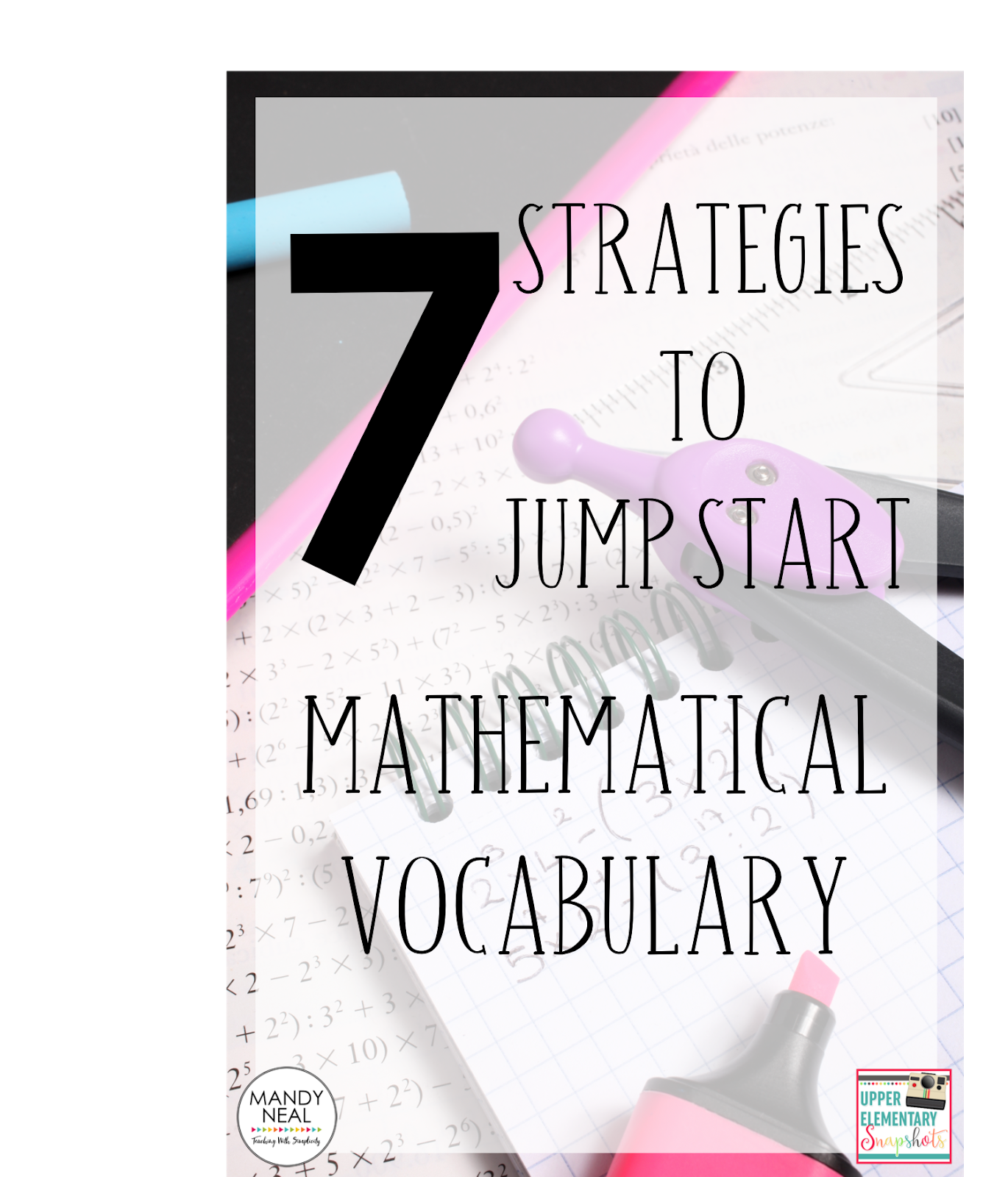 7 Strategies to Jump Start Mathematical Vocabulary | Upper Elementary ...