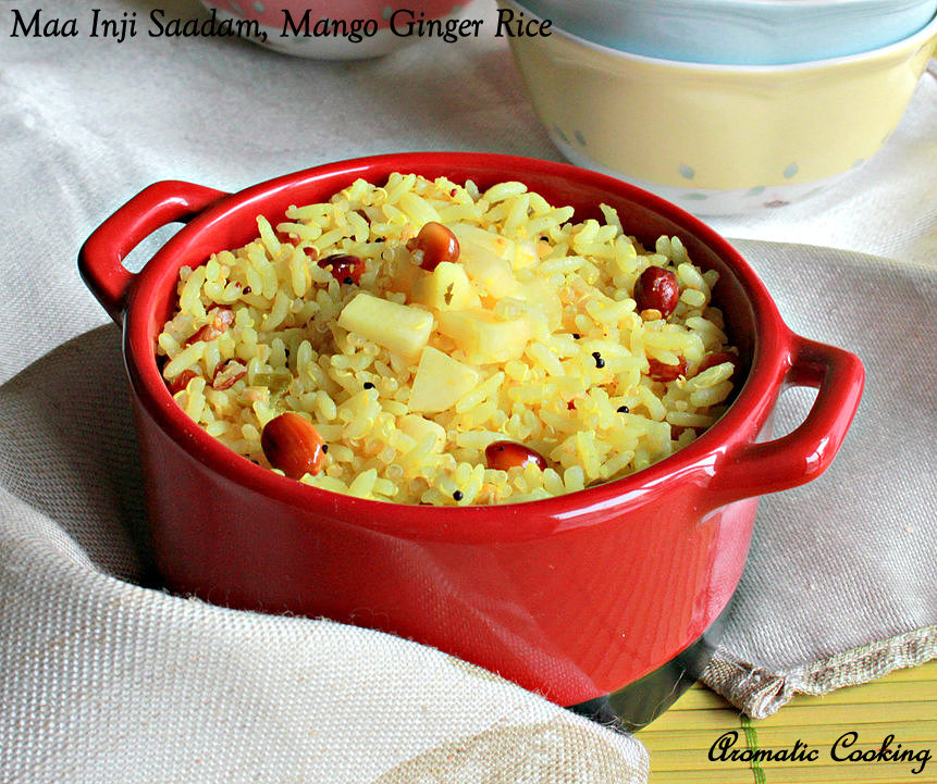 Aromatic Cooking: Maa Inji Saadam, Mango Ginger Rice