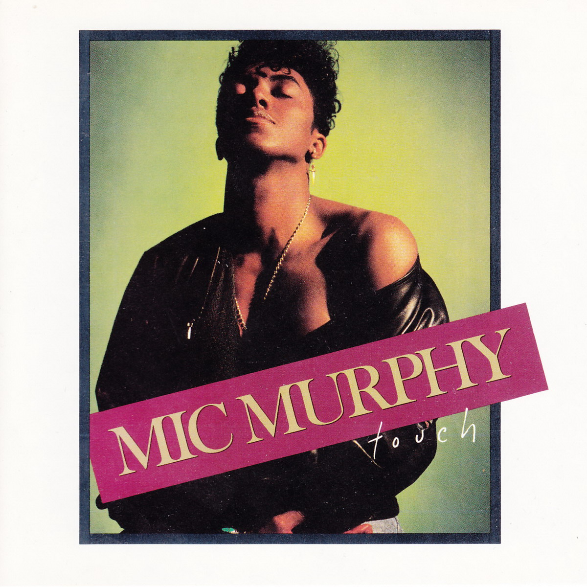 Black Music Corner: Mic Murphy-Touch (1991)