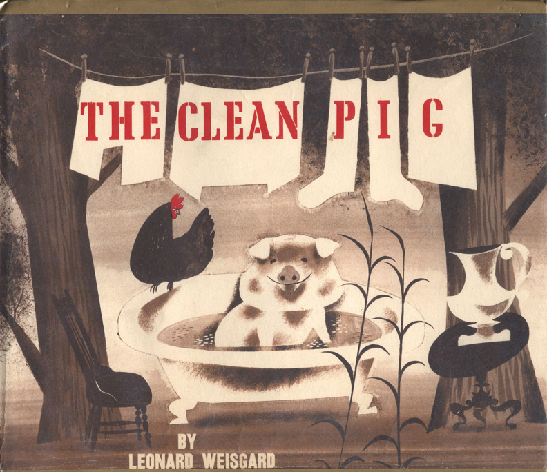 The Art of Children's Picture Books: The Clean Pig, Leonard Wisegard