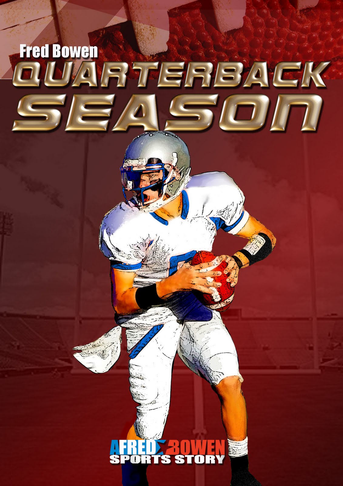 Quarterback Season by Fred Bowen