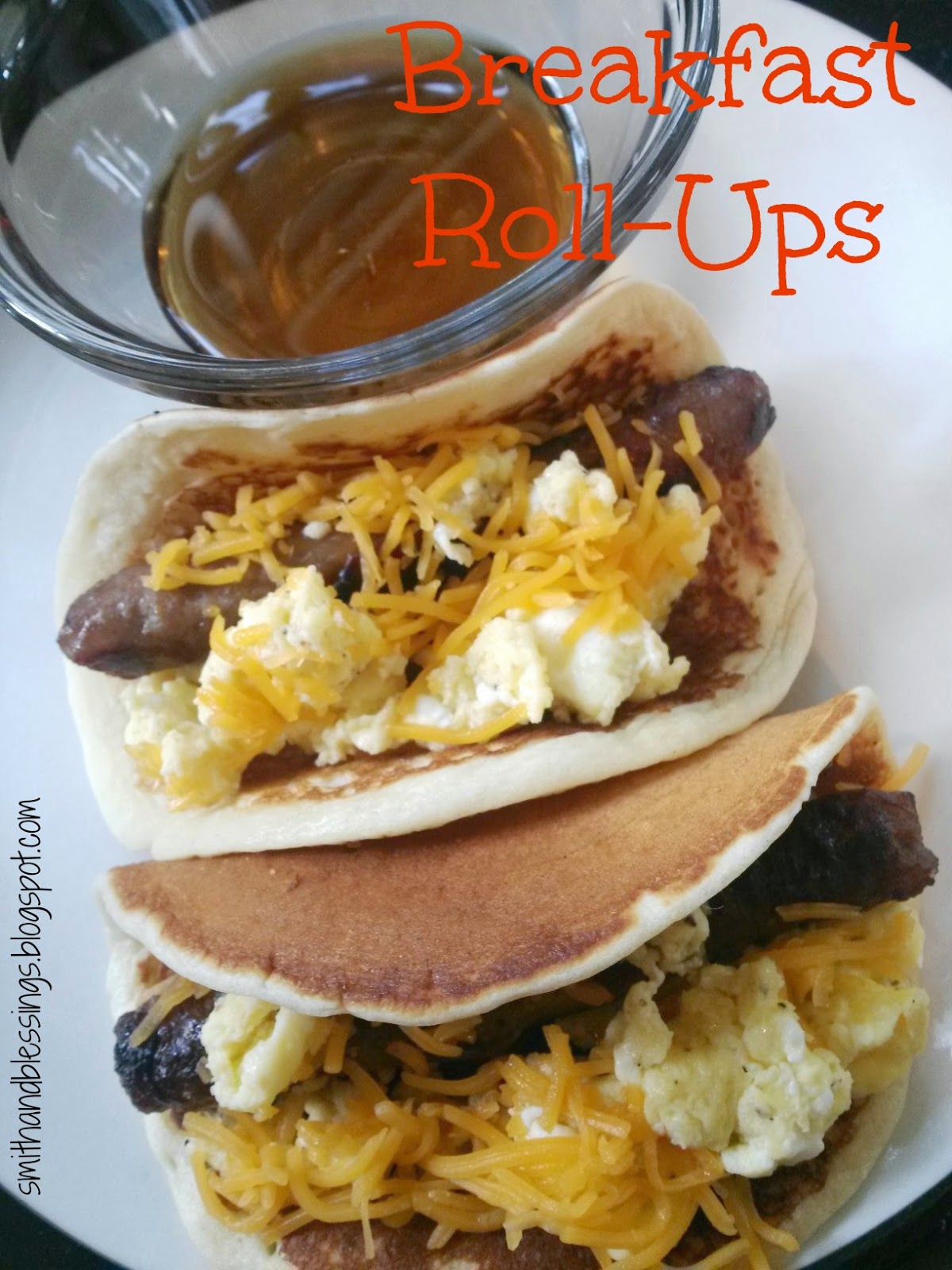 Smith and Blessings: Tasty Tuesday: Breakfast Roll-Ups