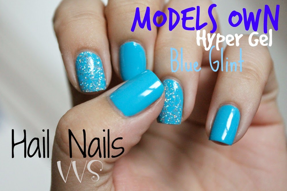 Iskrzący duet - Models OWN Hyper Gel Blue Glint & Hail Nails VVS | The ...
