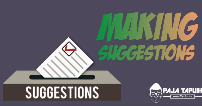 Expressing Making suggestions Beserta Contoh Soal Terlengkap - SIAP UJIAN