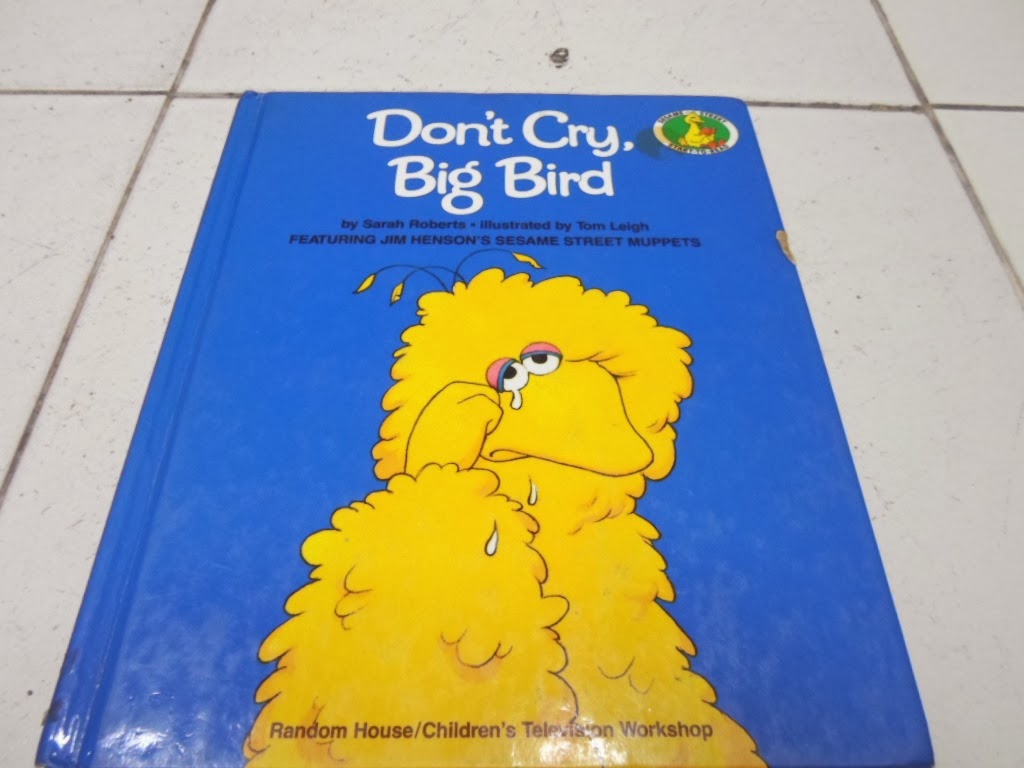 Kid Books Blog: 71.Don't Cry, Big Bird
