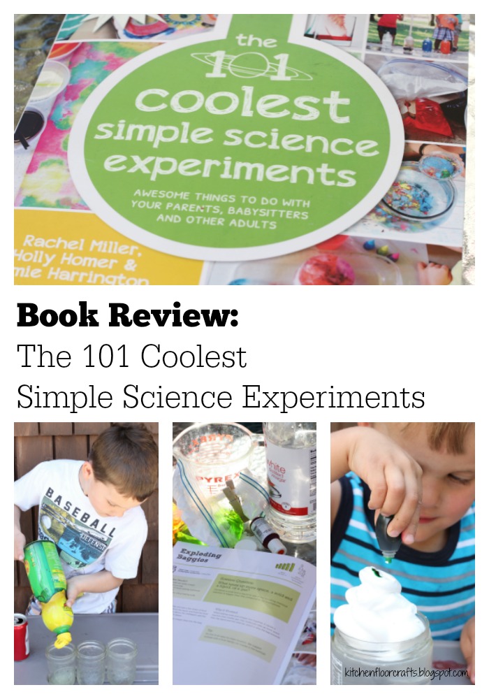 Kitchen Floor Crafts: The 101 Coolest Simple Science Experiments (Book ...