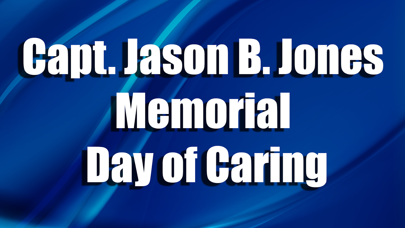 Schuylkill United Way Announces Capt. Jason B. Jones Memorial Day of Caring
