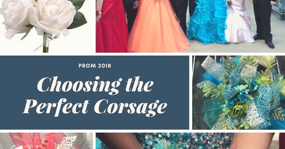 3 Tips for Choosing the Perfect Corsage