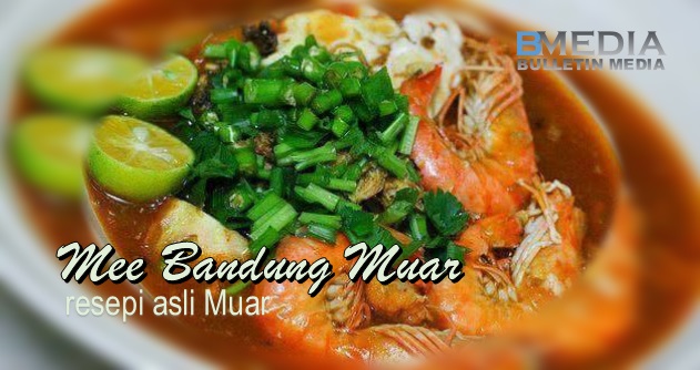 Mee Bandung Muar (resepi asli Muar)