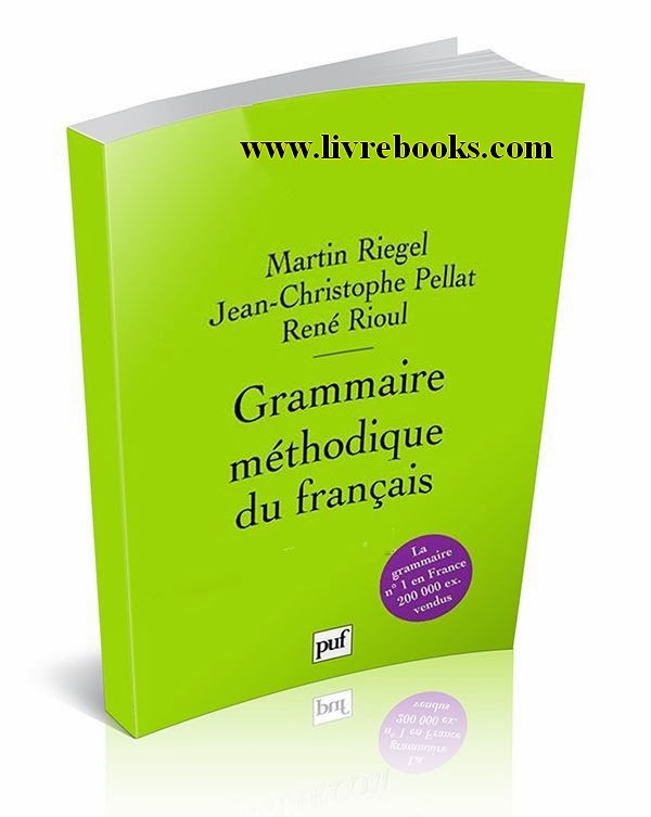 Télécharger Grammaire méthodique du français