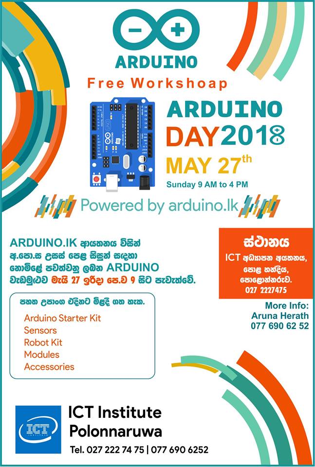 Arduino Workshop - 2018.05.27 Sunday 9.00 A.M to 4.00 P.M ~ ICT Institute
