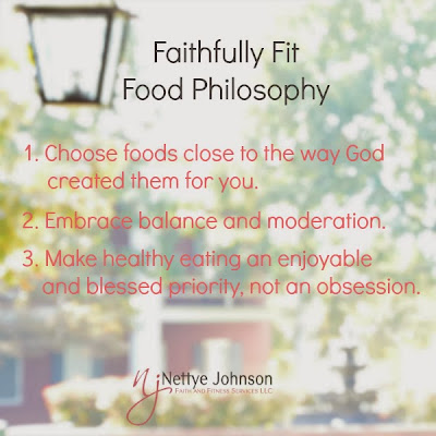 Faithfully Fit Food Philosophy - Nettye Johnson