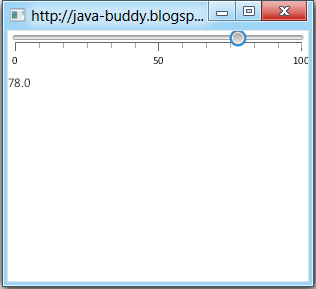 Java-Buddy: JavaFX 2.0: Implement ChangeListener for Slider