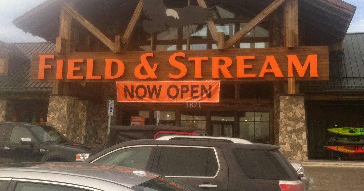 Drop A Line Outdoors, LLC: A Quick Visit to the New Field & Stream ...