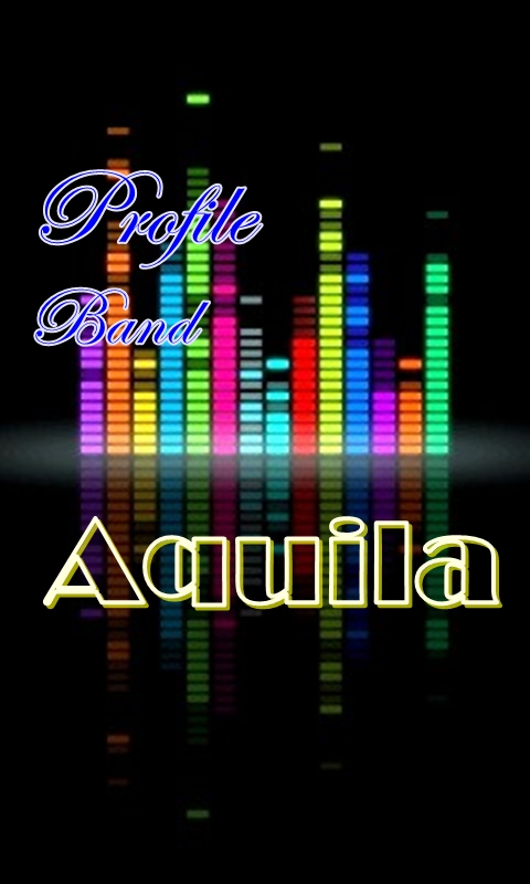 Khey Aquila Inspire: Contoh Band Profile (Aquila Band)