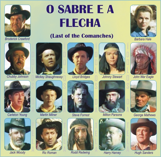 ÍDOLOS DA TELA: O SABRE E A FLECHA (Last of the Comanches), 1953