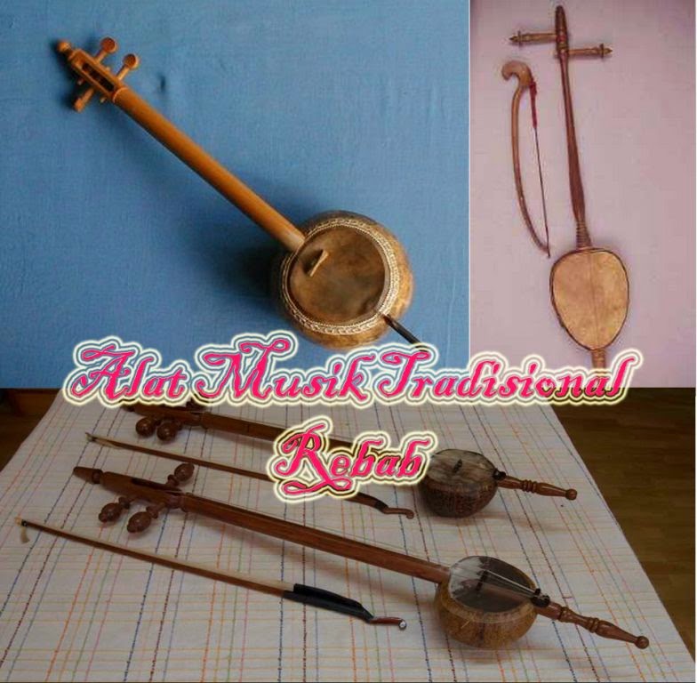 Mengenal lebih jauh Alat Musik Tradisional "Rebab"