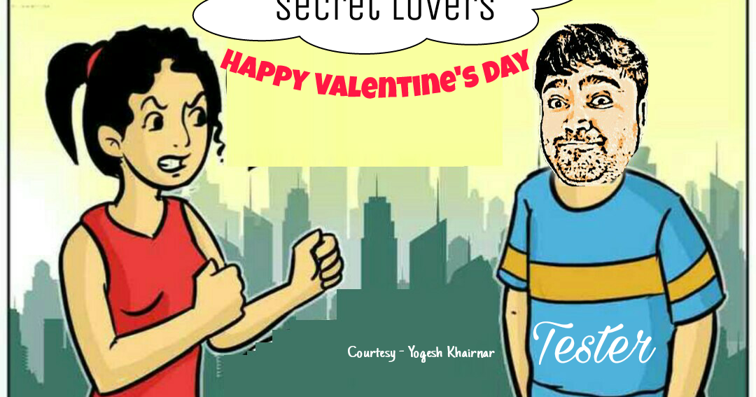 QA-QC Arena: Testers & Developers - Happy Valentine's Day QA-QC Arena: Testers & Developers - Happy Valentine's Day