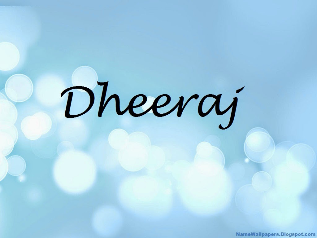 Dheeraj Name Wallpapers Dheeraj ~ Name Wallpaper Urdu Name Meaning Name ...
