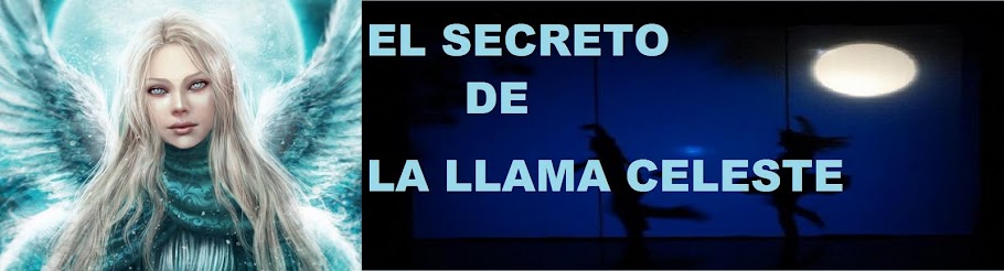 EL SECRETO DE LA LLAMA CELESTE