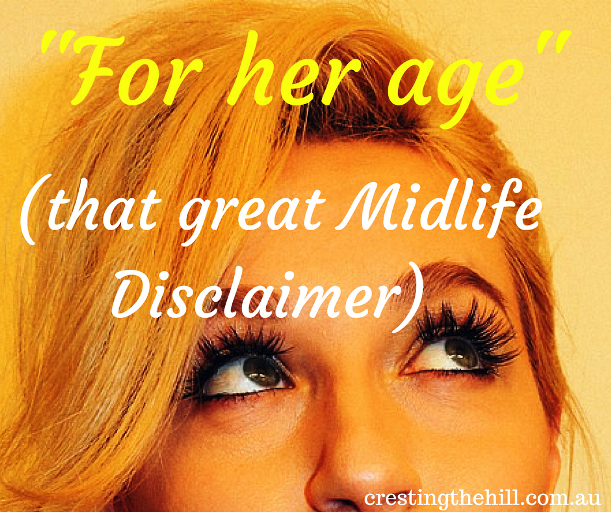 Wind-Back Wednesday ~ the "For Her Age" Disclaimer - Cresting The Hill