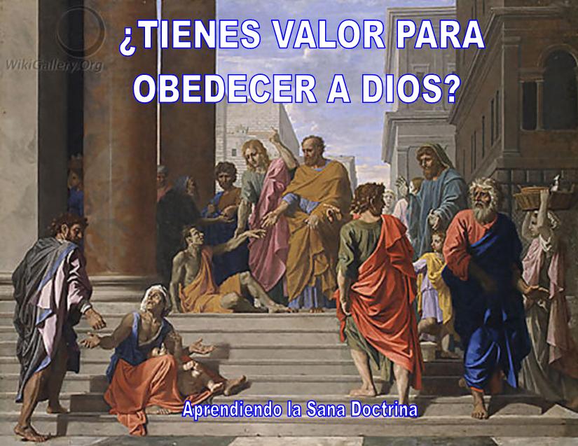 Aprendiendo la Sana Doctrina: ¿TIENES VALOR PARA OBEDECER A DIOS?