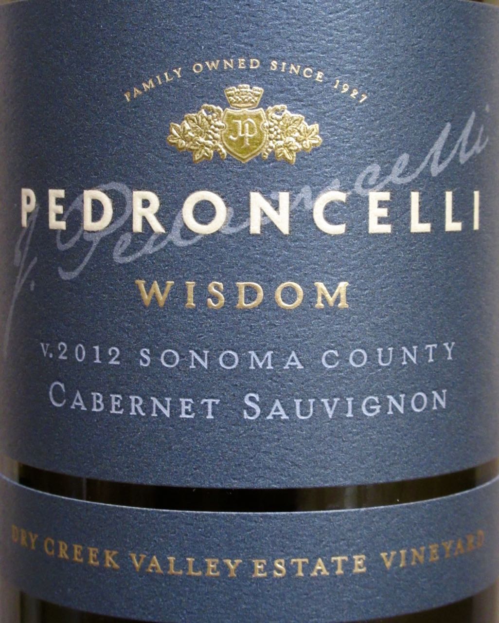 Simple Wine Talk: Pedroncelli, Wisdom Cabernet Sauvignon ’12 $36