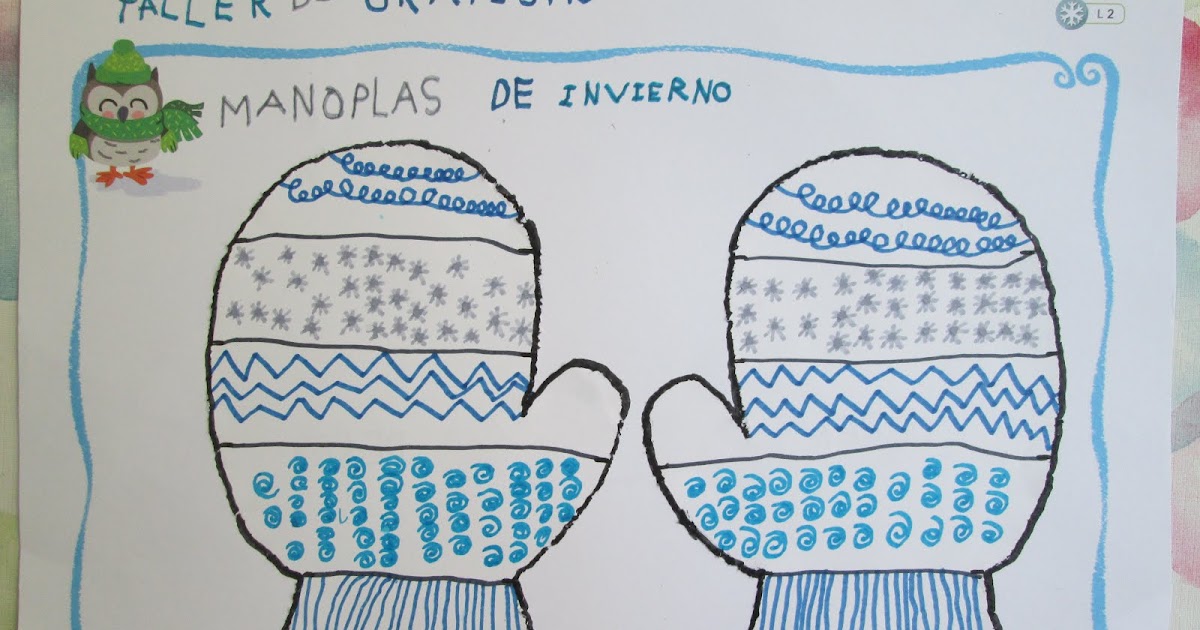 Escuela con Vida: TALLER DE GRAFISMO: MANOPLAS DE INVIERNO