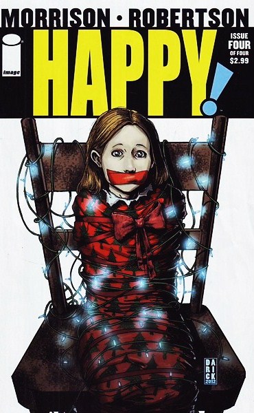 Arion's Archaic Art: Happy # 4 - Grant Morrison & Darick Robertson