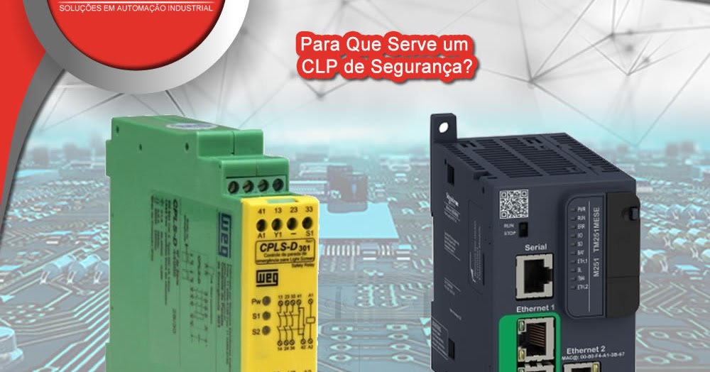 CT Services Soluções Em Automação: Para Que Serve um CLP de Segurança?