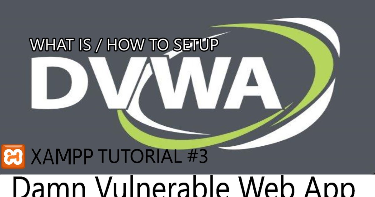 How to setup DVWA | What is DVWA (Damn Vulnerable Web App) | Ziga ...