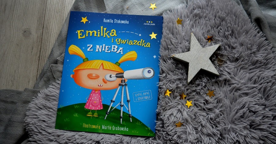Lewa strona literki M.: Emilka i gwiazdka z nieba - Kamila Stokowska