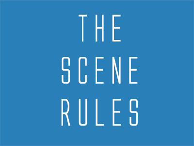 The scene rules