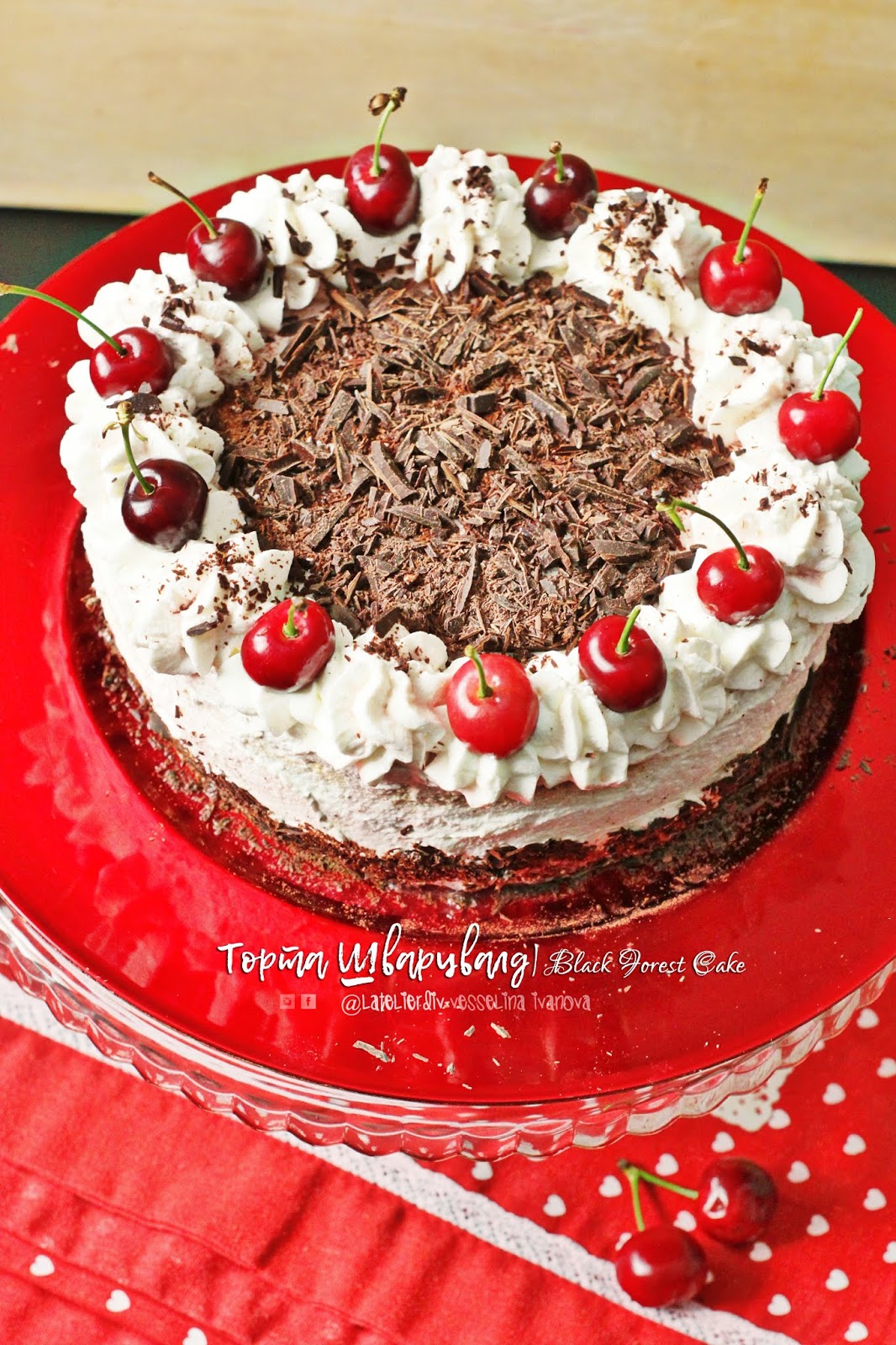 Торта Шварцвалд | Schwarzwald Cake | Black Forest Cake - Ателието на-ℬ ...
