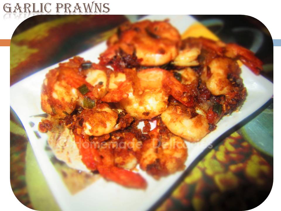 Homemade Delicacies: Garlic Prawns