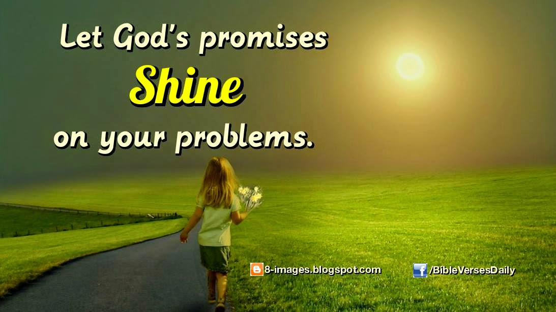 Let God's Promises Shine On Your Problems - Quotes