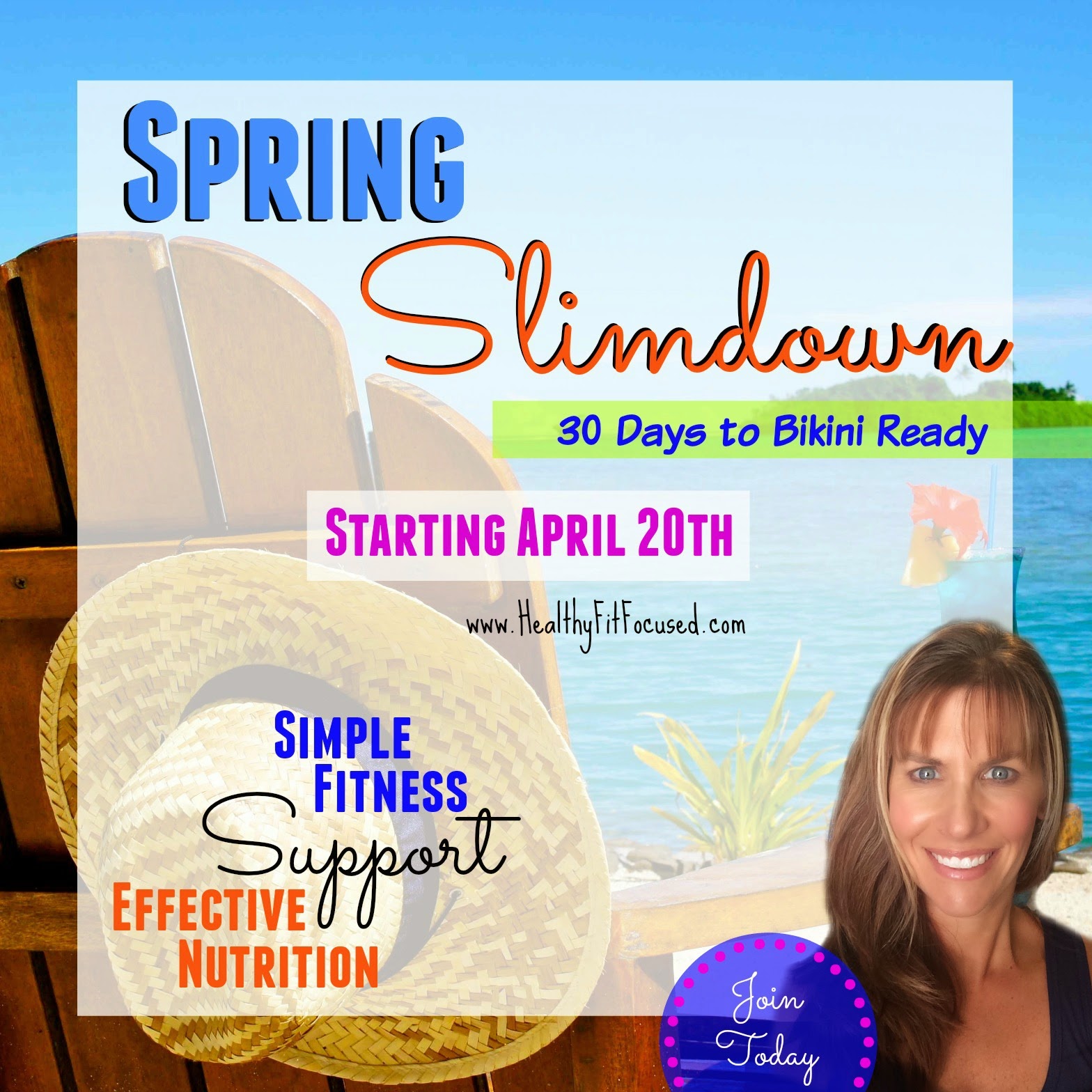 Healthy, Fit, and Focused: Spring Slim Down - 30 Days to Bikini Ready!