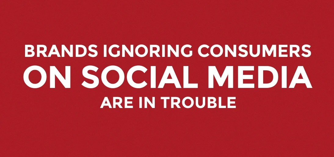 Brands Ignoring Consumers on Social Media Are in Trouble - #Infographic