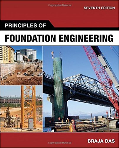 Principles of Foundation Engineering 7th Edition, Braja M. Das ~ Blog ...