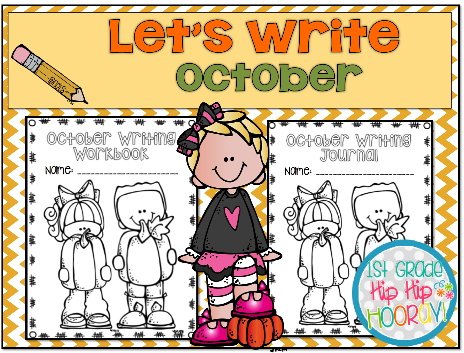 1st Grade Hip Hip Hooray!: Let's Write...October!