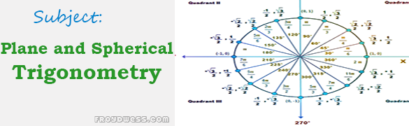 Subject: Plane and Spherical Trigonometry