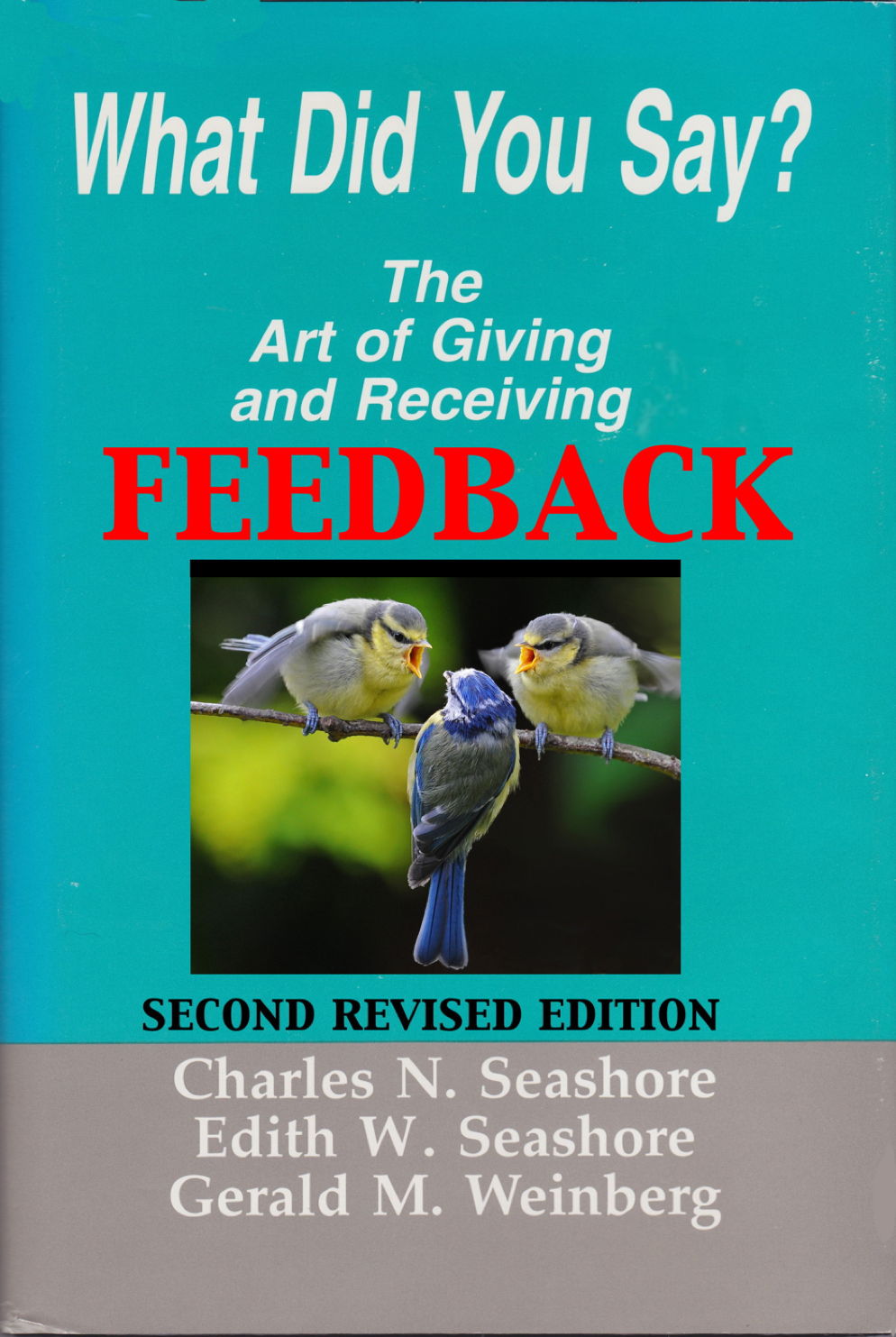 Gerald Weinberg's Secrets of Writing and Consulting: Feedback to Yourself