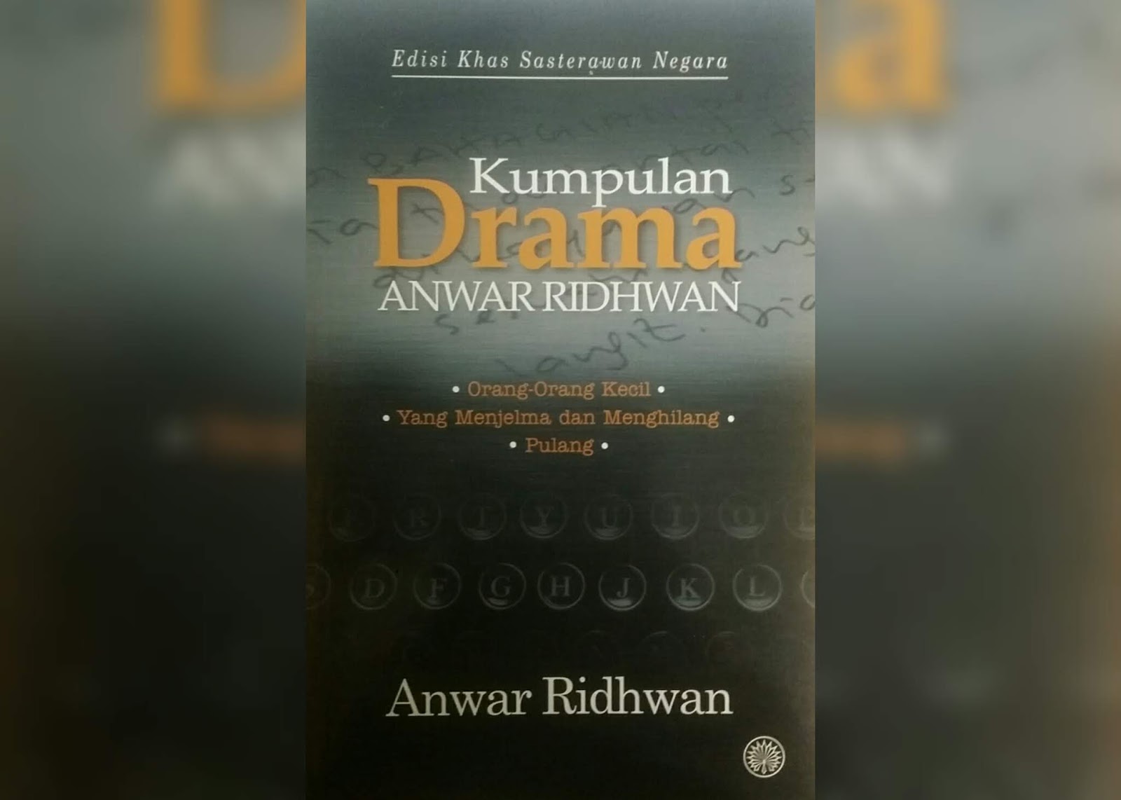 Kumpulan Drama Anwar Ridhwan - We Review