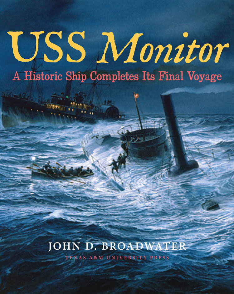 Texas A&M University Press: USS Monitor 150th Launch Anniversary