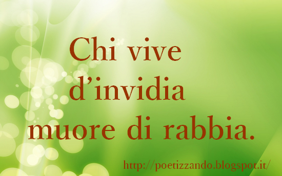 Poetizzando: Frasi e aforismi Invidia