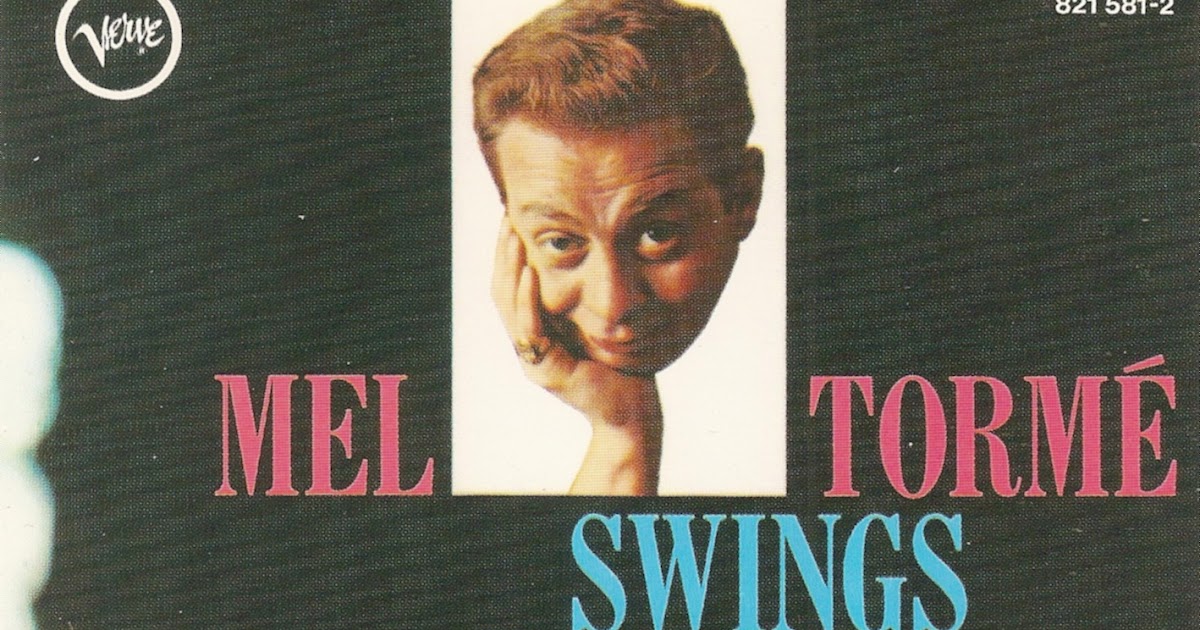 The First Pressing CD Collection: Mel Tormé - Mel Tormé Swings Shubert ...