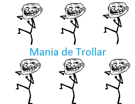 Mania de Trollar: Plano de Fundo do Mania de Trollar