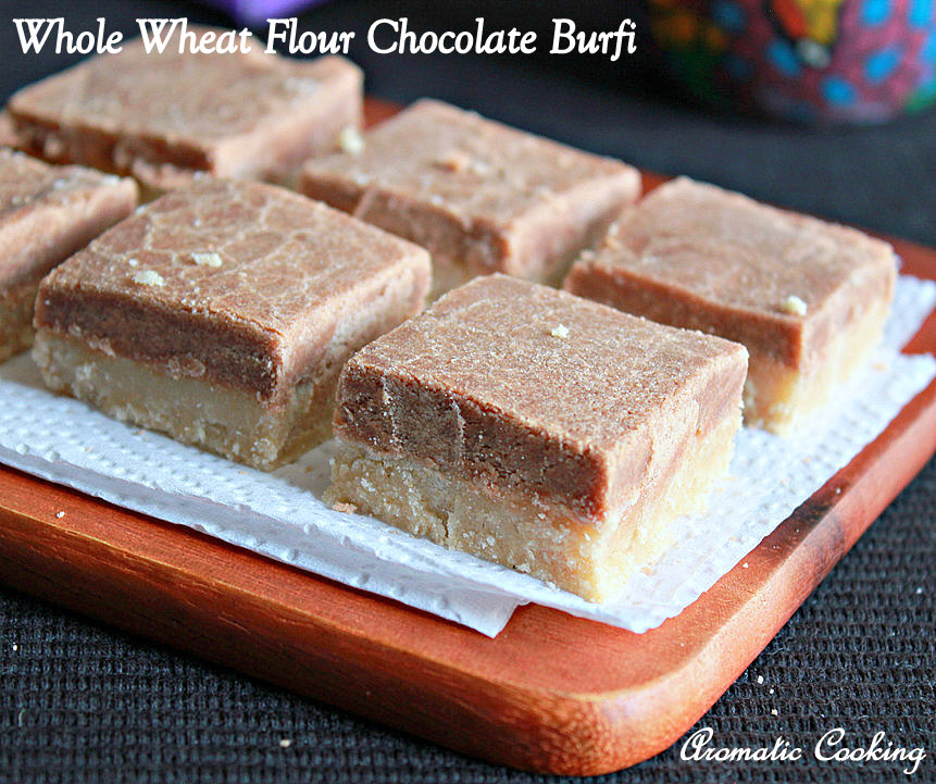 Aromatic Cooking: Whole Wheat Chocolate Burfi