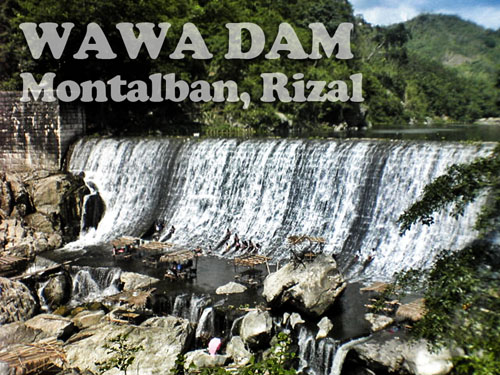 @dBENtiyur at paMITCHure: Wawa Dam, Montalban, Rizal