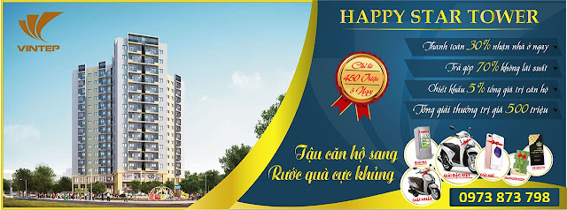 CHUNG CƯ HAPPY STAR TOWER - CHIẾT KHẤU NGAY 6%